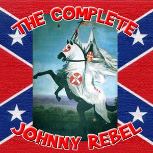 Johnny Rebel - The Complete Johnny Rebel Collection (2003) LOSSLESS ...